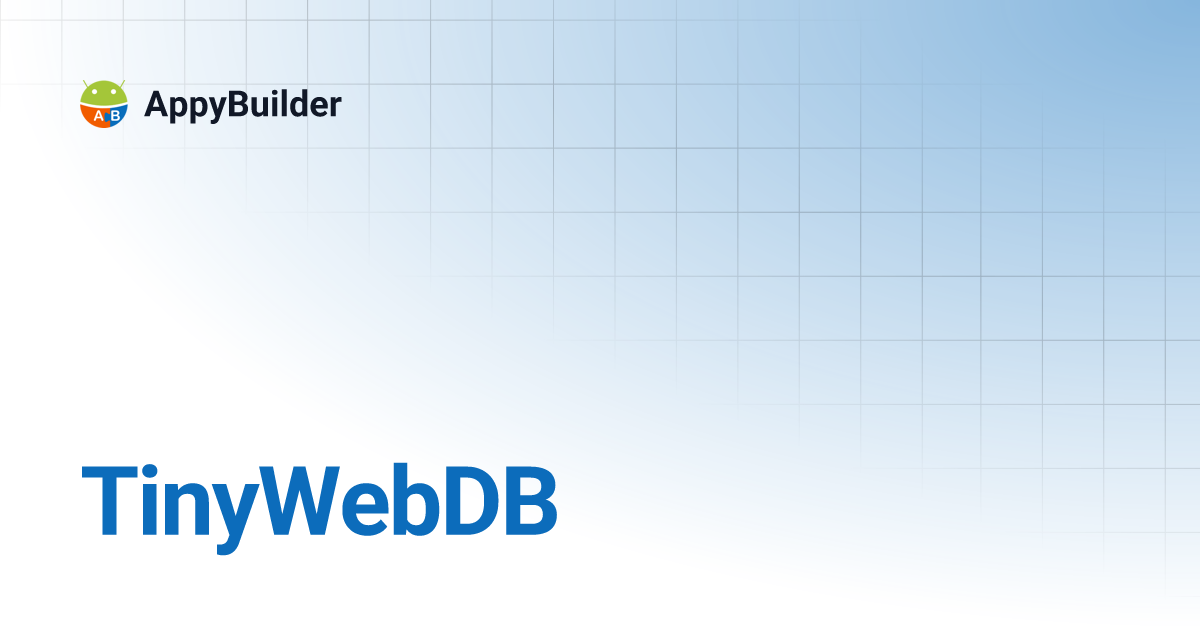 TinyWebDB | AppyBuilder