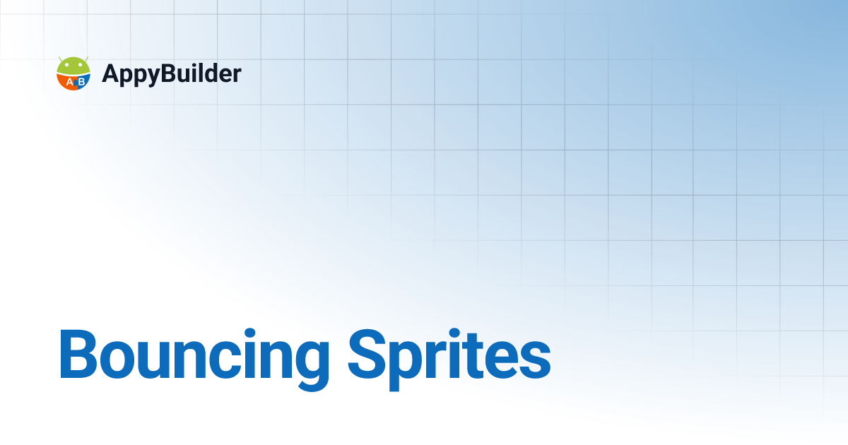 Bouncing Sprites | AppyBuilder